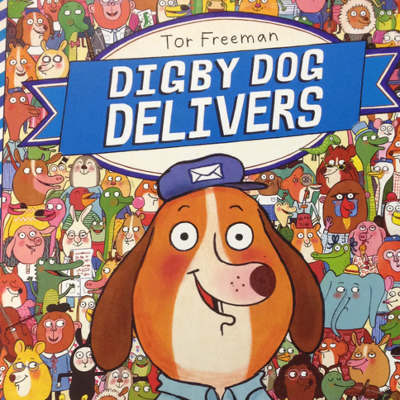 Digby Dog Delivers - Tor Freeman